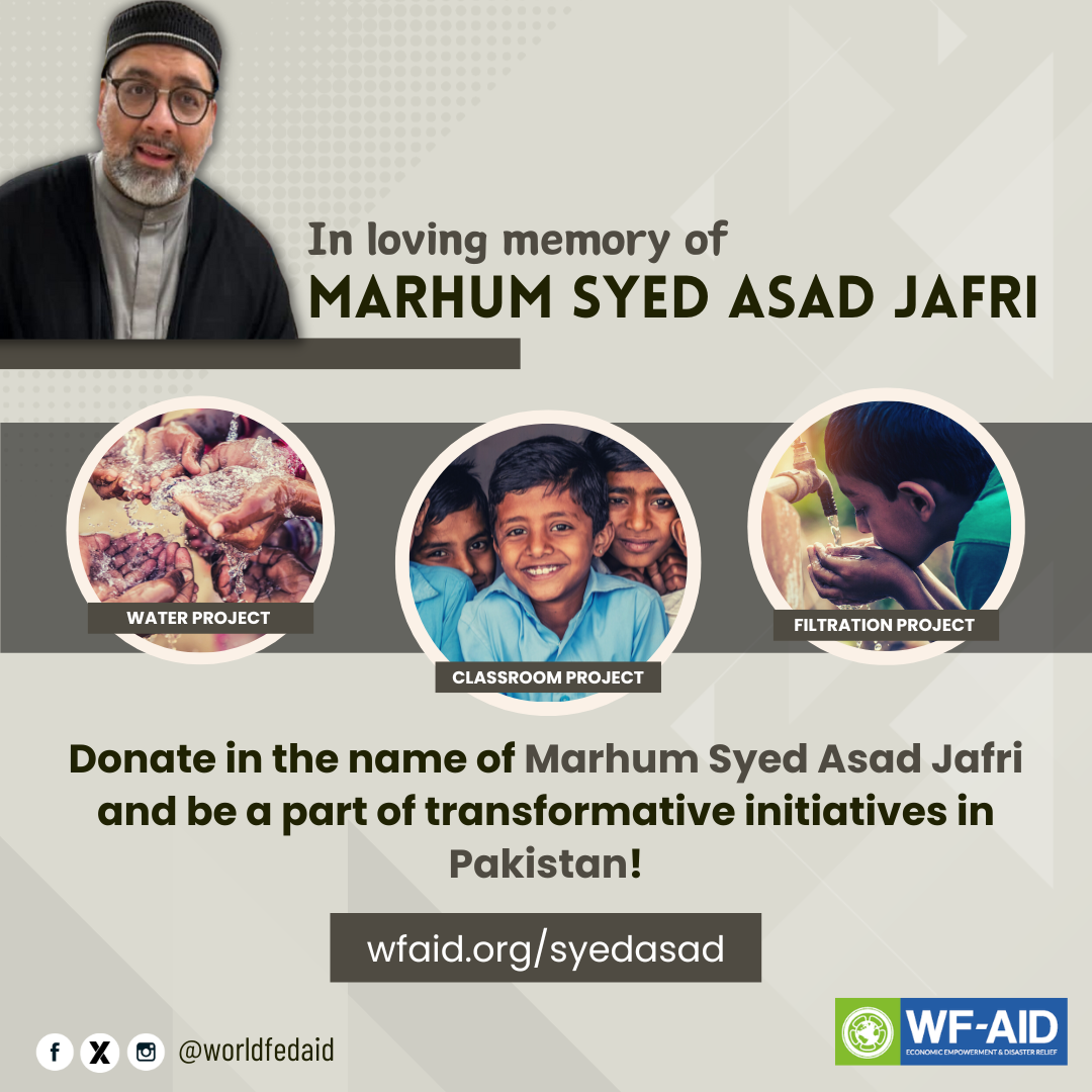 In loving memory of Marhum Syed Asad Jafri - WF AID